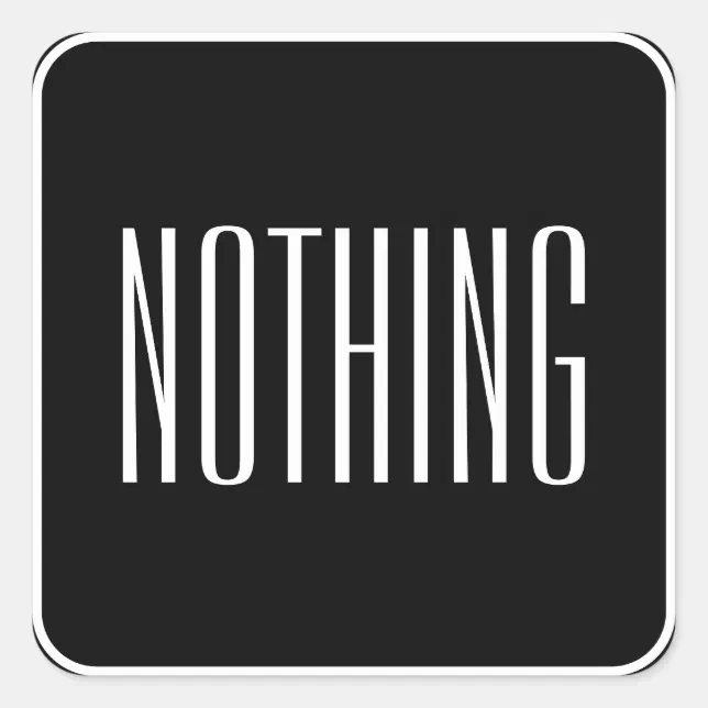 Nothing Funny Minimalist Black White Text Square Sticker | Zazzle