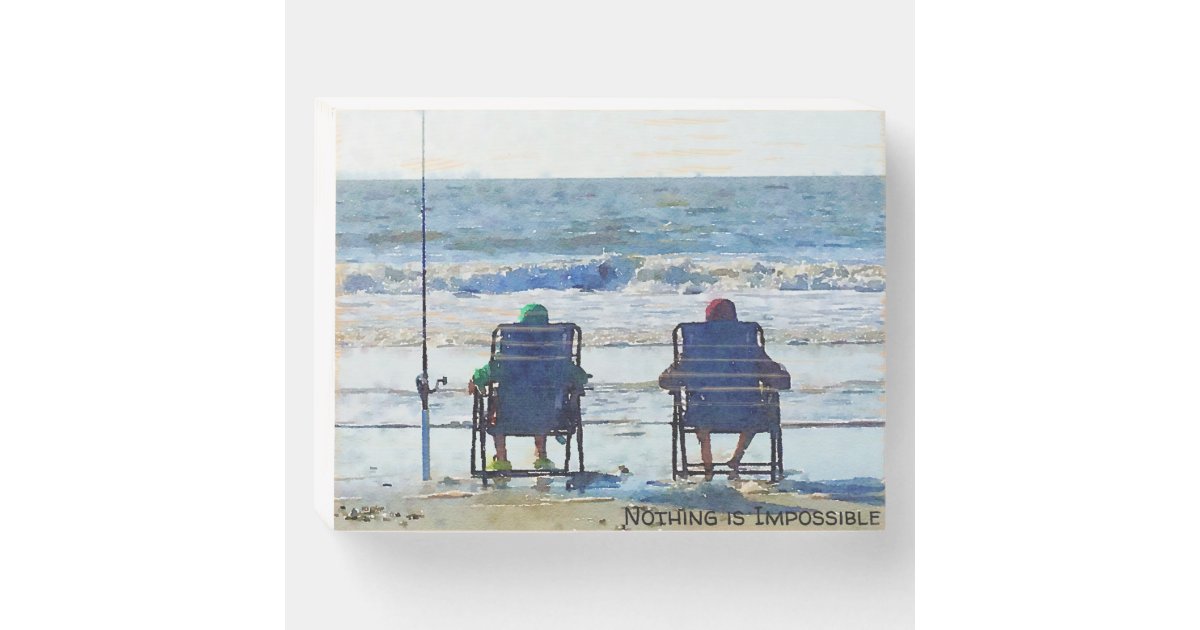 Nothing is Impossible. .Ocean Fishing at the beach Wooden Box Sign | Zazzle