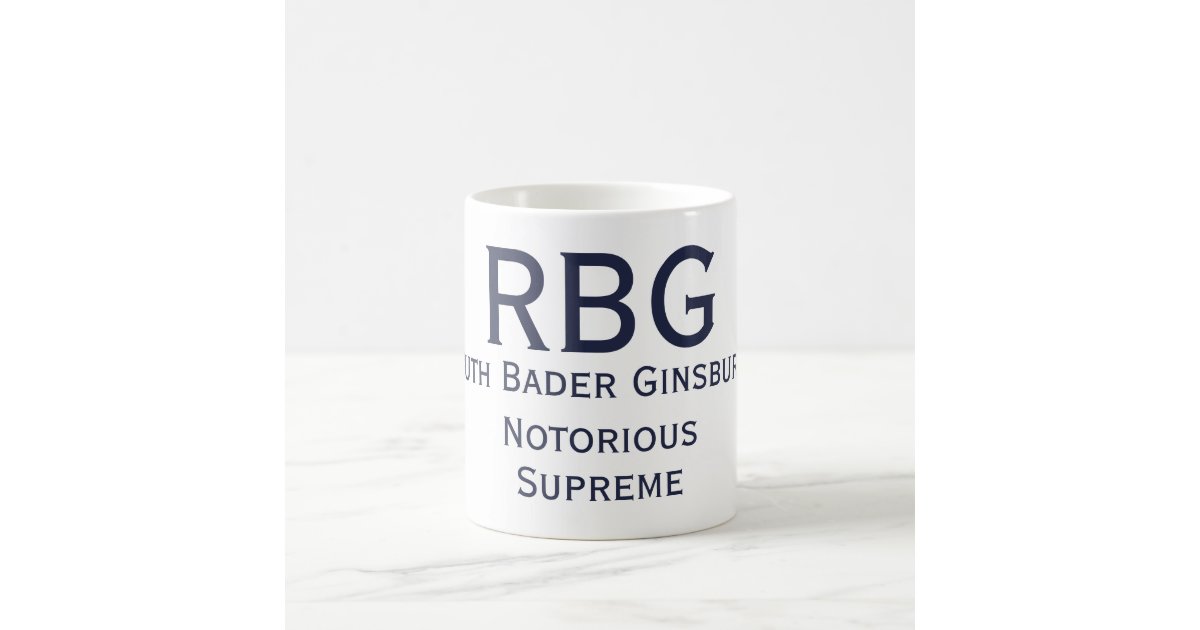 Notorious RBG Mug | Zazzle.com