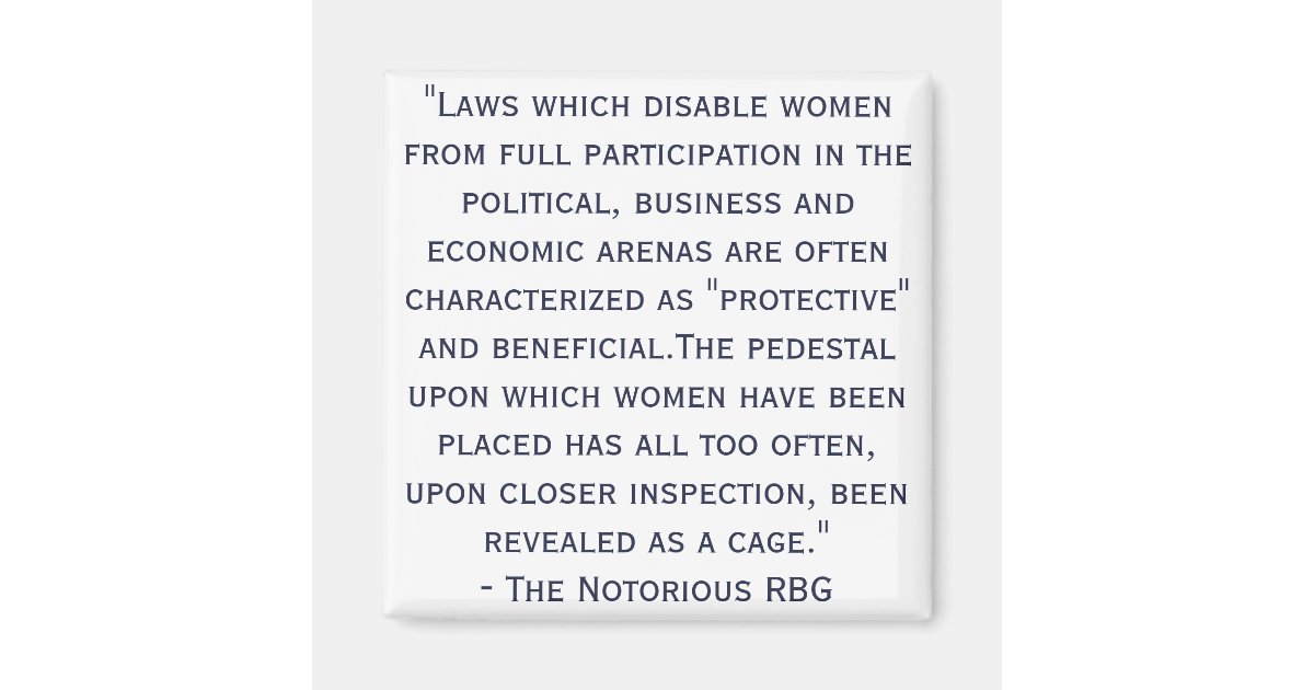 Notorious RBG Quote Magnet | Zazzle