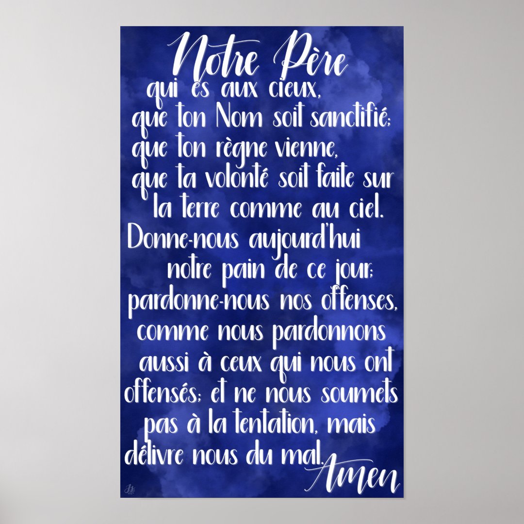 Notre Père (The Lord's prayer in French) Poster | Zazzle