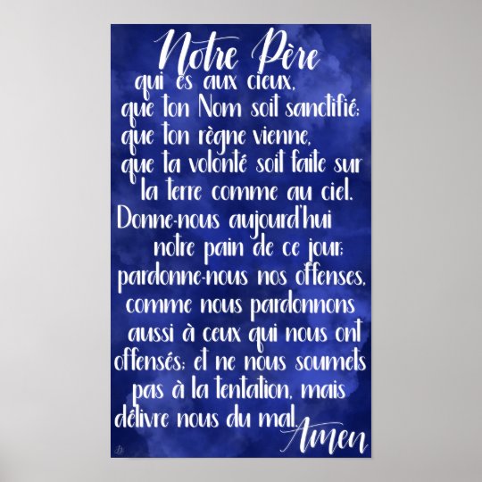 Notre Père (The Lord's prayer in French) Poster | Zazzle.com