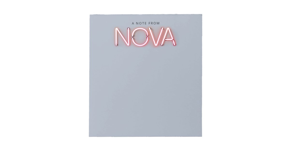 Nova name in neon lights notepad | Zazzle