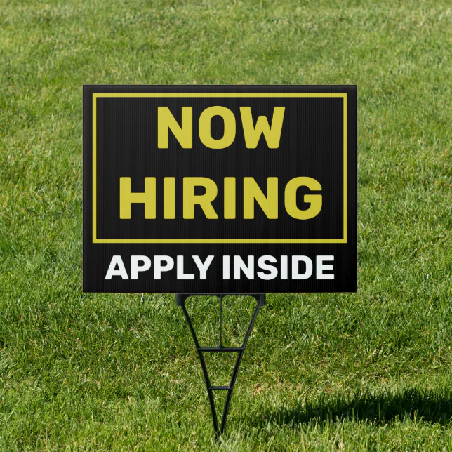 Now Hiring Apply Inside Two Sided Yard Sign | Zazzle