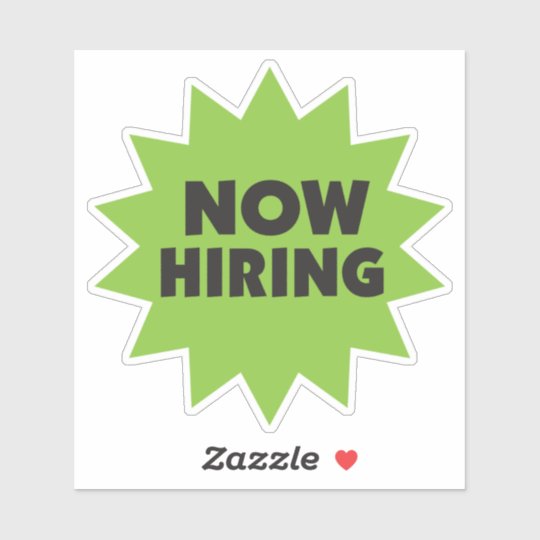 Now Hiring black on green starburst Sticker | Zazzle.com