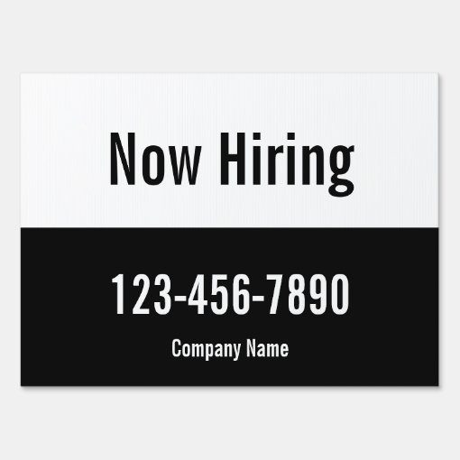 Now Hiring Black White Company Name Phone Number Sign | Zazzle