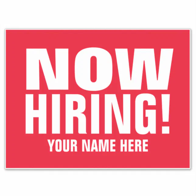 Now Hiring custom vinyl stickers for business | Zazzle