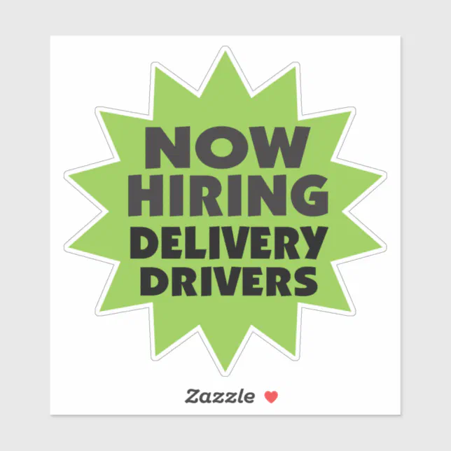 Now Hiring Delivery Drivers starburst Sticker | Zazzle