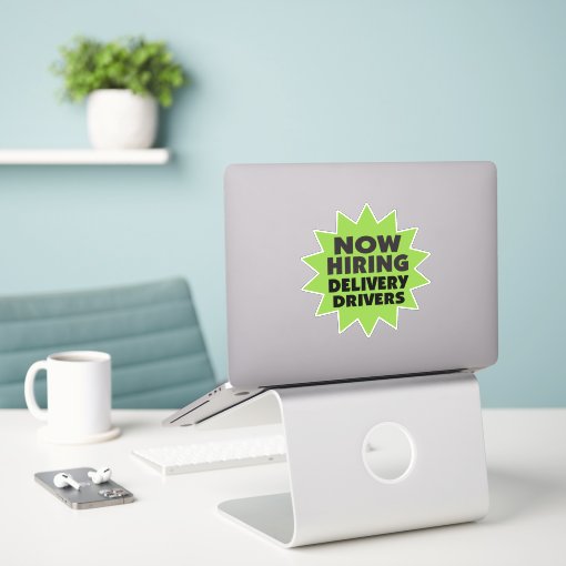 Now Hiring Delivery Drivers starburst Sticker | Zazzle
