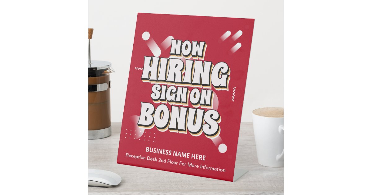 Now Hiring Employees Bonus Benefits Custom Pedestal Sign | Zazzle