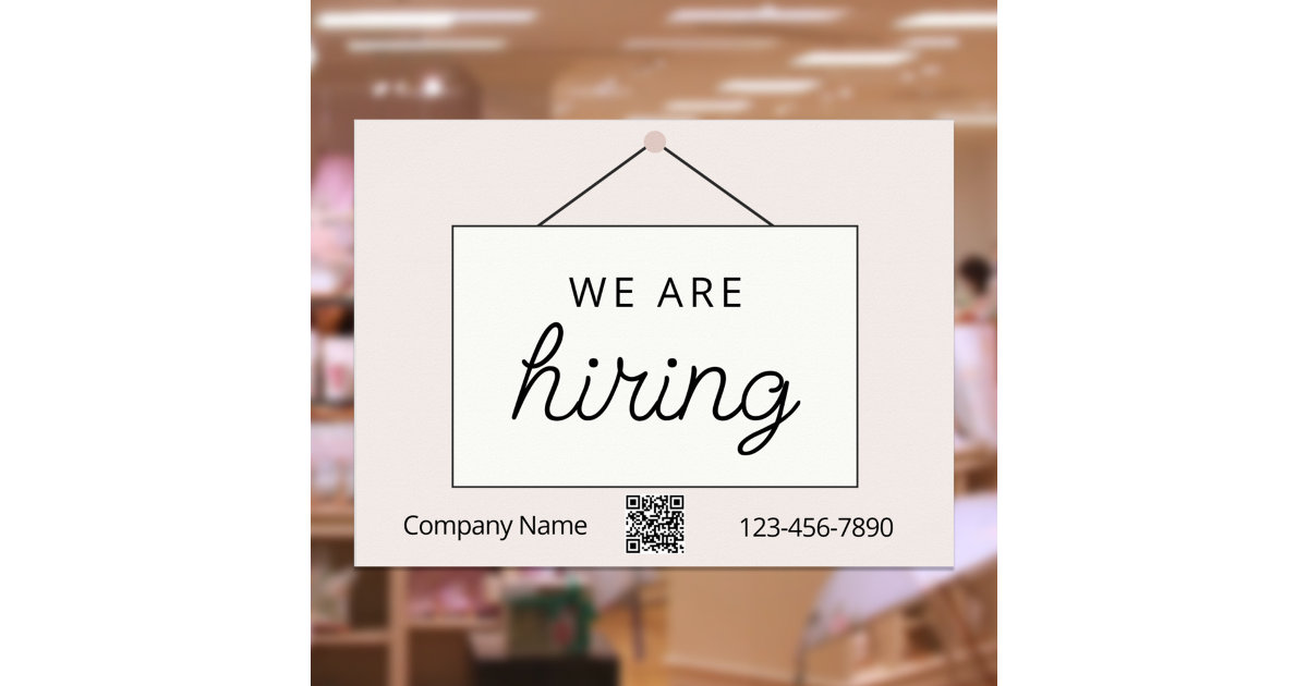 Now Hiring Window Sign | Zazzle