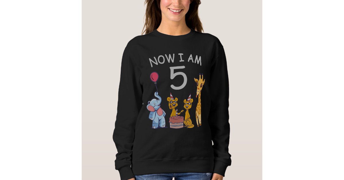 Now I am 5 years old 5th Birthday at the Zoo Sweatshirt | Zazzle