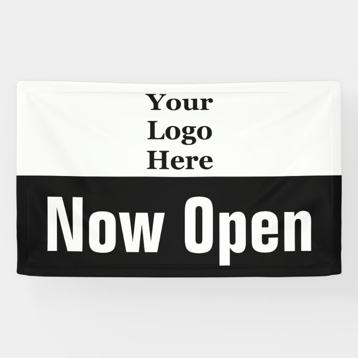 Now Open Black and White Your Logo Here Banner | Zazzle