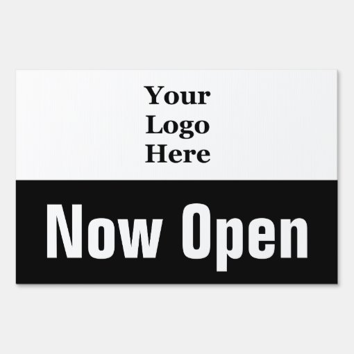 Now Open Black and White Your Logo Here Template Sign | Zazzle