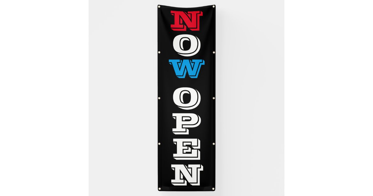 Now Open Vertical 8 Foot Banner | Zazzle