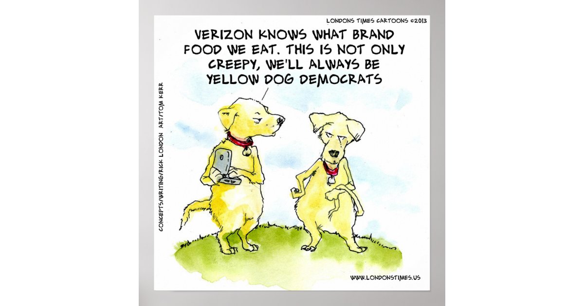 NSA Yellow Dog Democrat Funny Poster | Zazzle