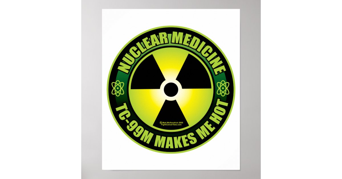 Nuc Med Tech Poster | Zazzle