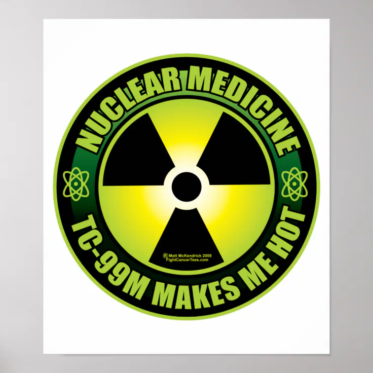 Nuc Med Tech Poster | Zazzle