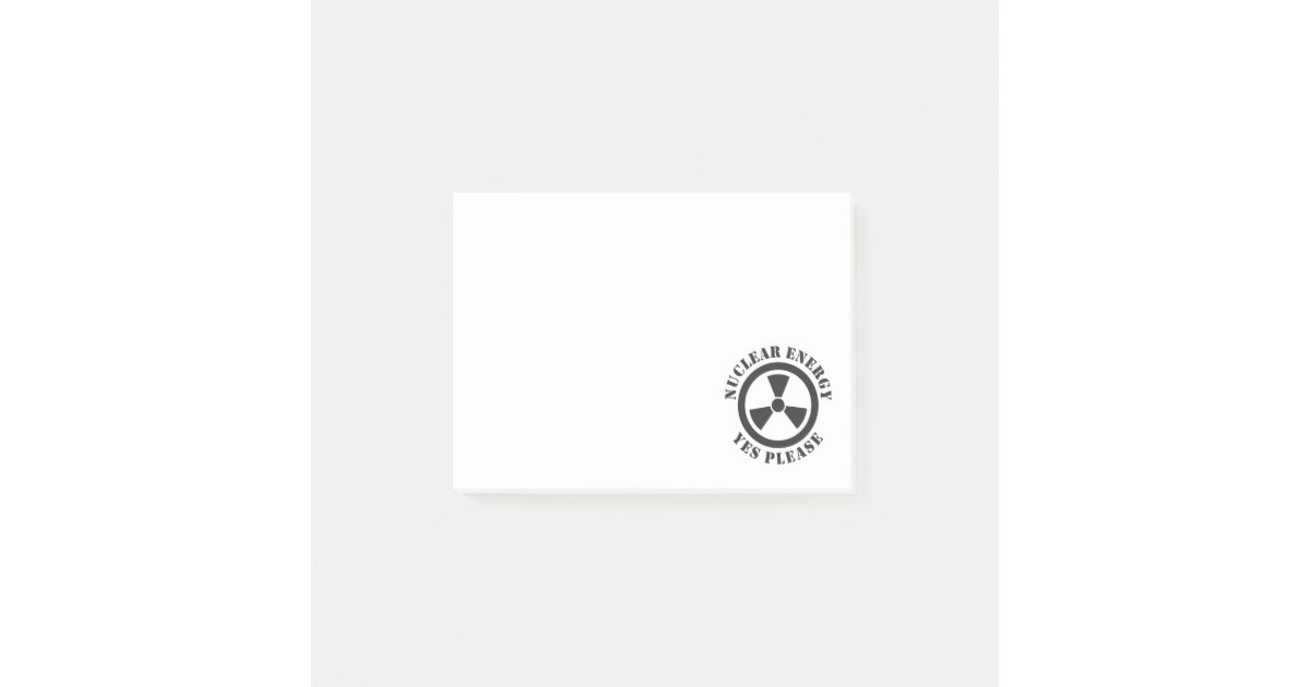 Nuclear Energy, Yes Please, Nuclear Power Invitati Post-it Notes | Zazzle