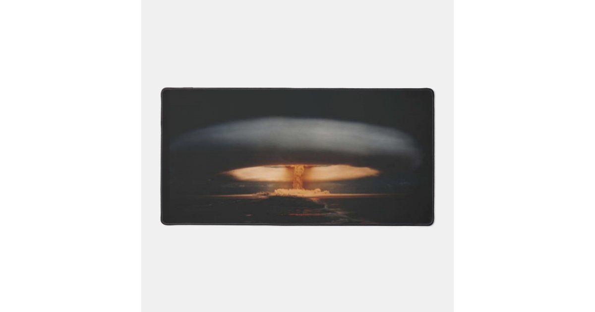NUCLEAR EXPLOISION DESK MAT | Zazzle