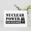 Nuclear Power Yes Please Statement Invitation | Zazzle
