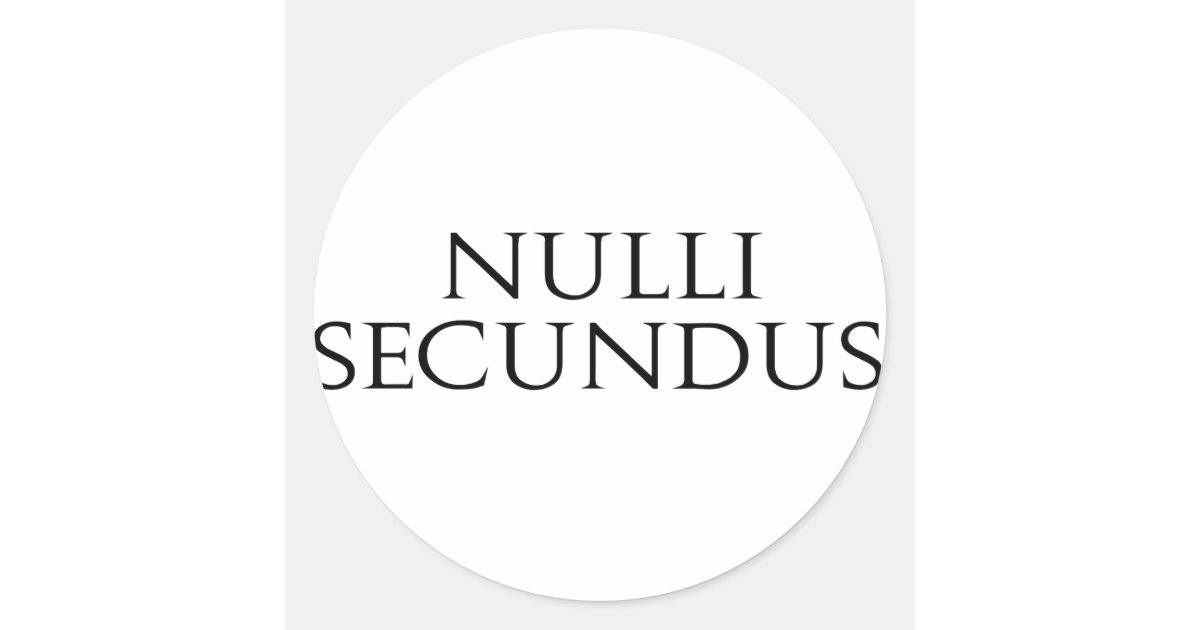 Nulli Secundus Classic Round Sticker | Zazzle