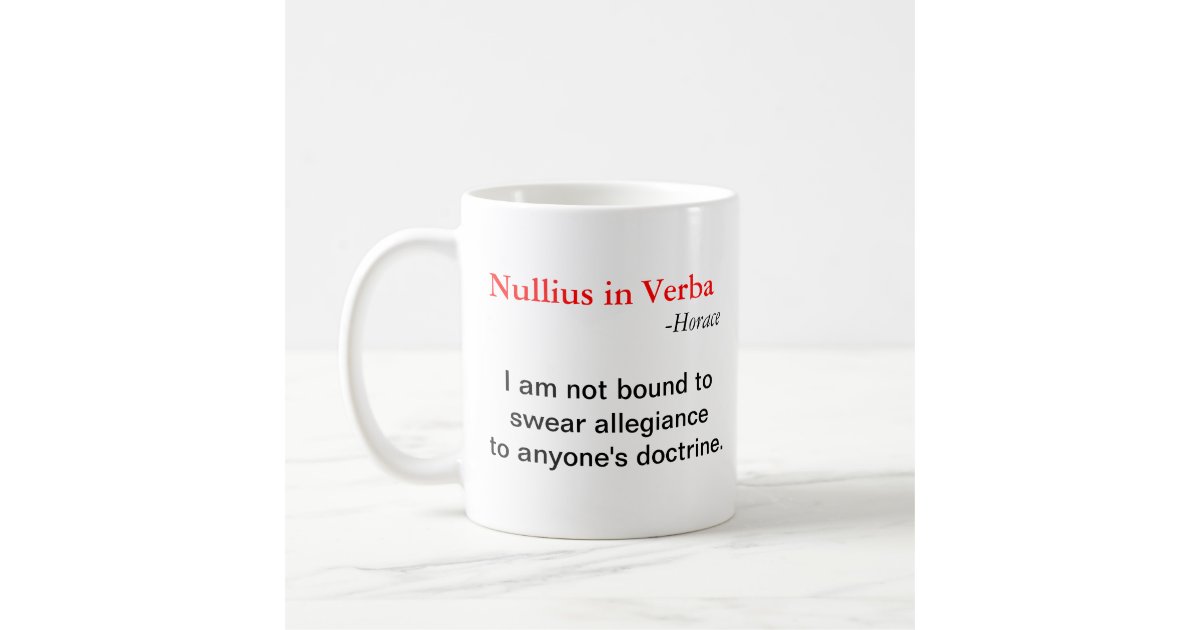 Nullius in Verba Coffee Mug | Zazzle