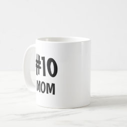 Number 10 Mom Coffee Mug | Zazzle