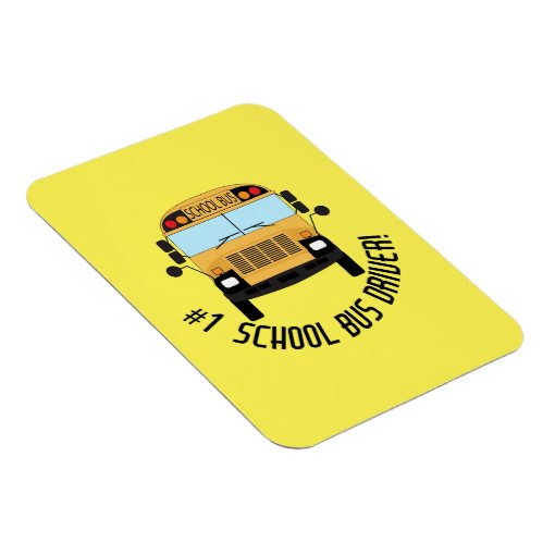 Number 1 School Bus Driver Fun Magnet | Zazzle