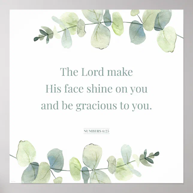 Numbers 6:25, Bible Verse Print, Face Shine On You Poster | Zazzle