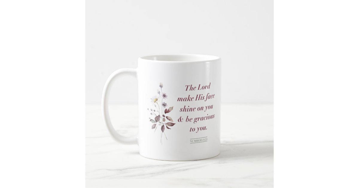 Numbers 6:25, Bible Verse Print, Mug | Zazzle