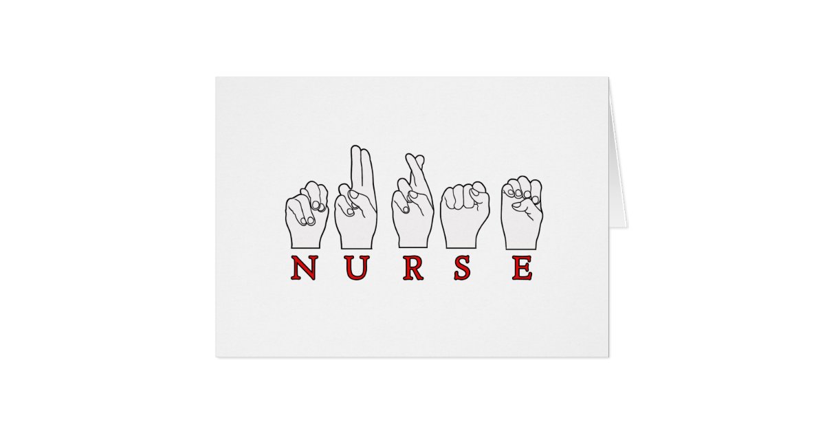 NURSE ASL FINGERSPELLED SIGN LANGUAGE | Zazzle