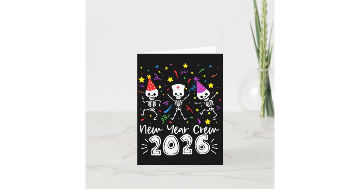 Nurse Dancing Skeleton New Year Crew 2026 Funny Er Card | Zazzle