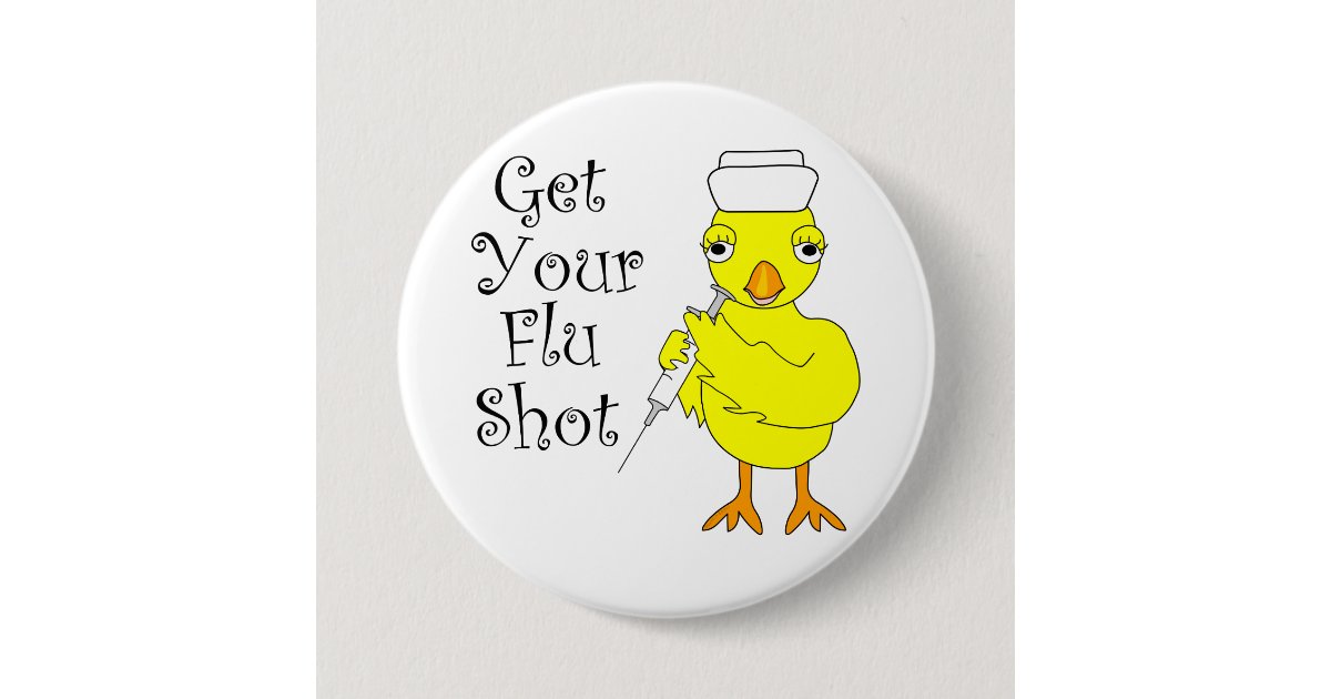 Nurse Flu Shot Chick Button | Zazzle