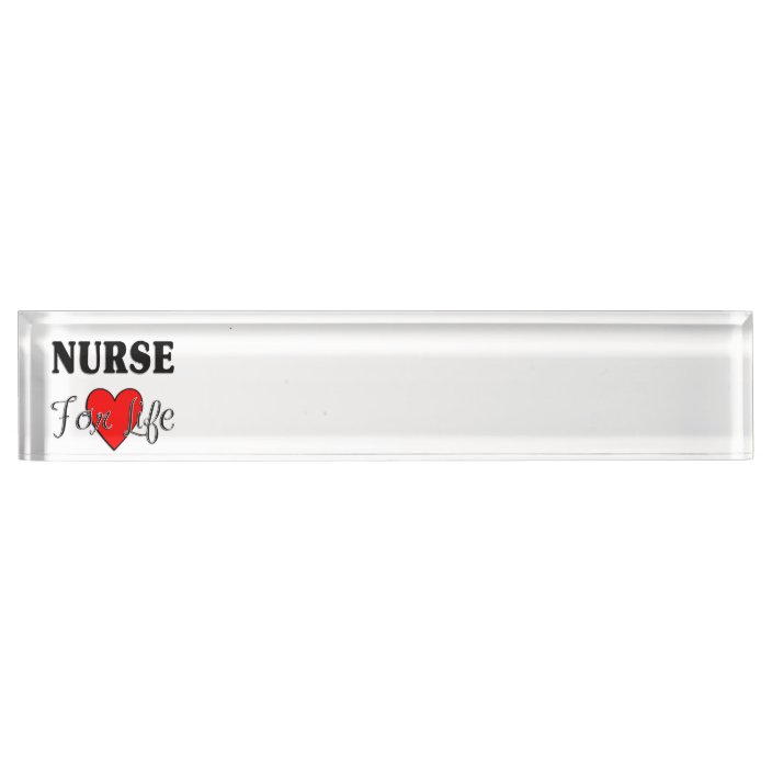 Nurse For Life Name Plate | Zazzle.com