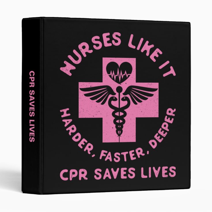 Nurse Humor - CPR Save Lives - Funny Novelty 3 Ring Binder | Zazzle