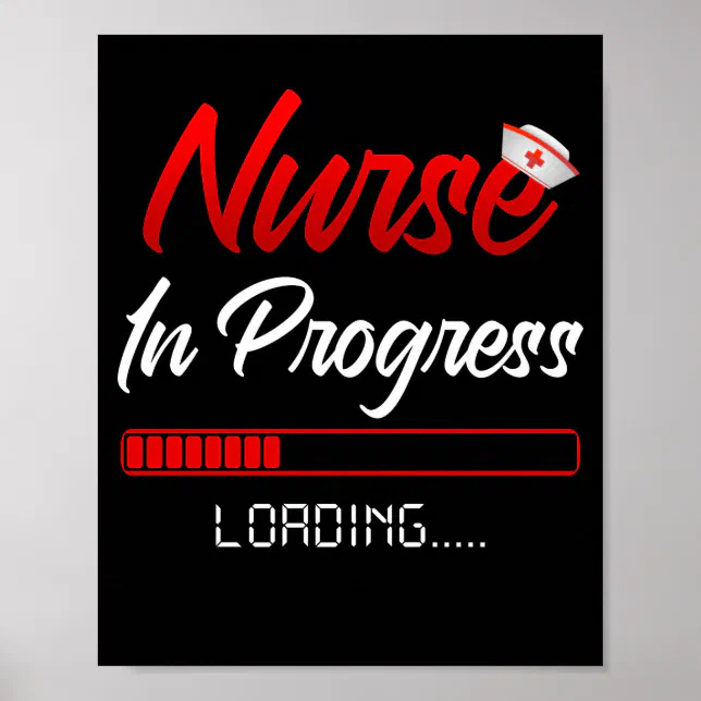 Nurse In Progress Nursing School Student Future Poster | Zazzle