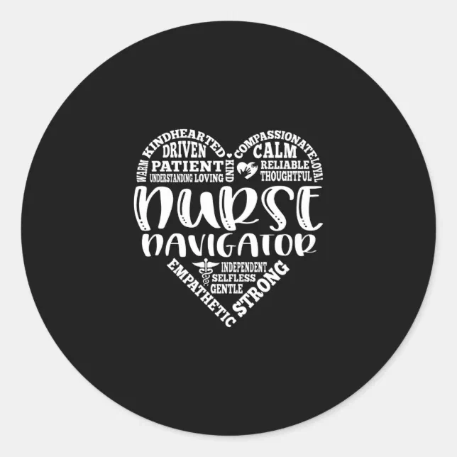 Nurse navigator, nurse appreciation classic round sticker | Zazzle