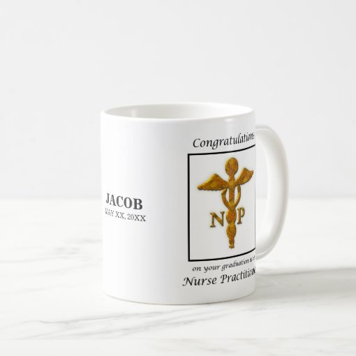 Nurse Practitioner Graduation Congratulations Coffee Mug | Zazzle