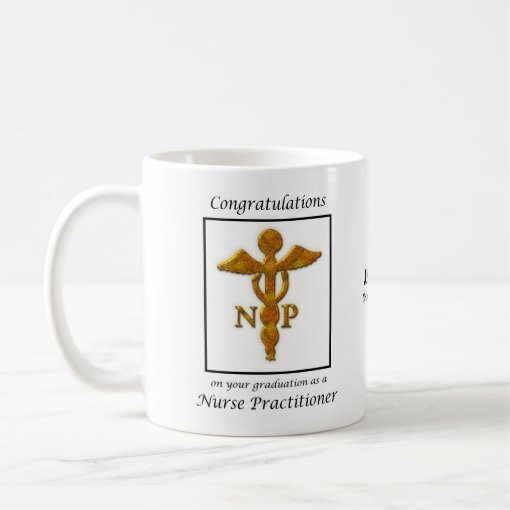 Nurse Practitioner Graduation Congratulations Coffee Mug | Zazzle