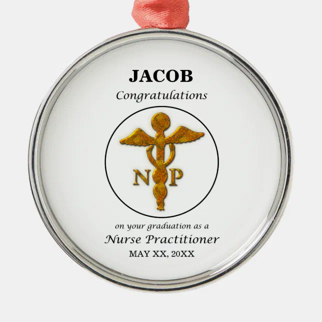 Nurse Practitioner Graduation Congratulations Metal Ornament | Zazzle