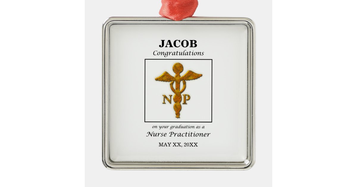 Nurse Practitioner Graduation Congratulations Metal Ornament | Zazzle