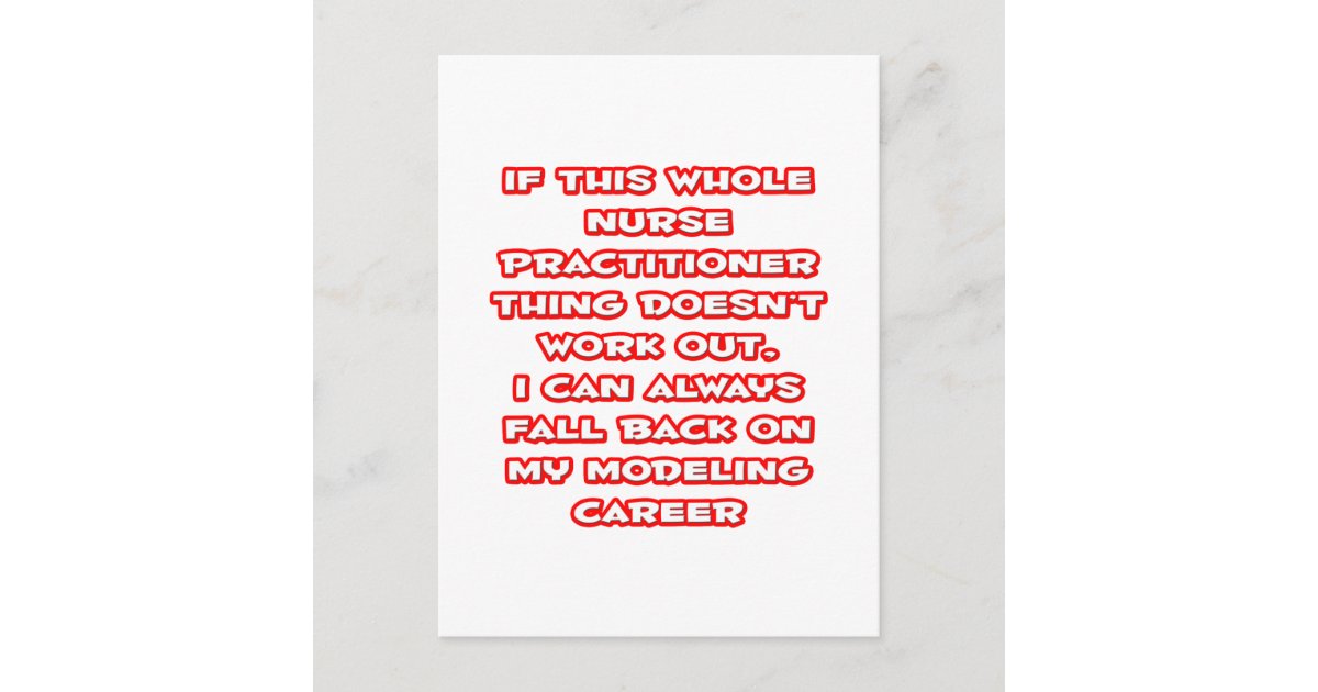 Nurse Practitioner Humor ... Modeling Career Postcard | Zazzle