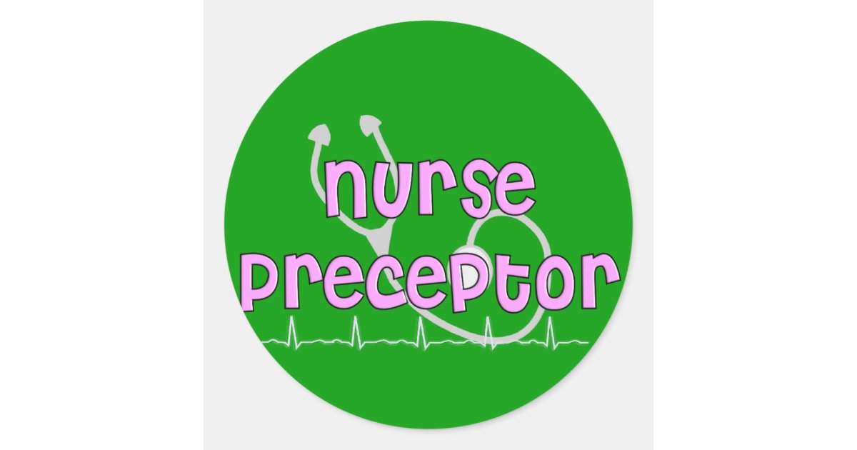 Nurse Preceptor Gifts Classic Round Sticker | Zazzle