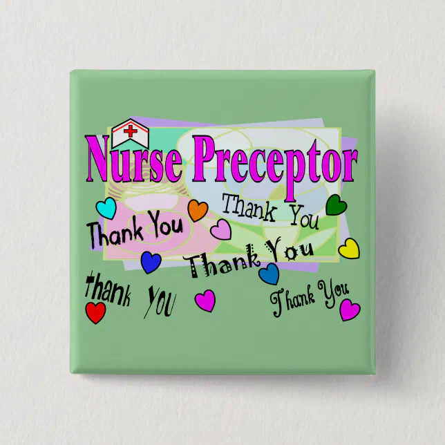 Nurse Preceptor THANK YOU Pinback Button | Zazzle