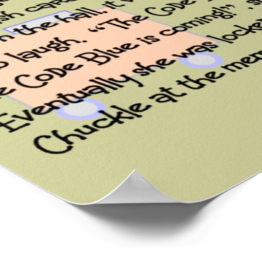 Nurse Story Art Poster "CODE BLUE IS COMING" | Zazzle