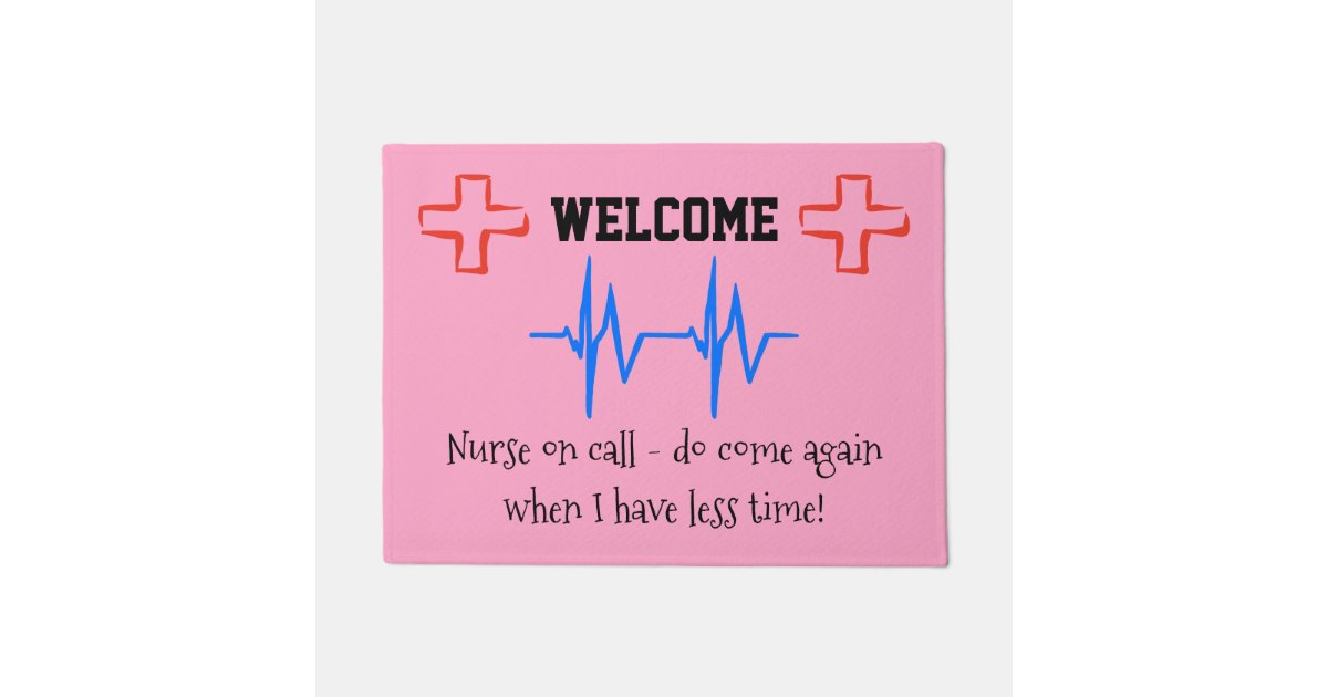 Nurse Welcome fun message Doormat | Zazzle