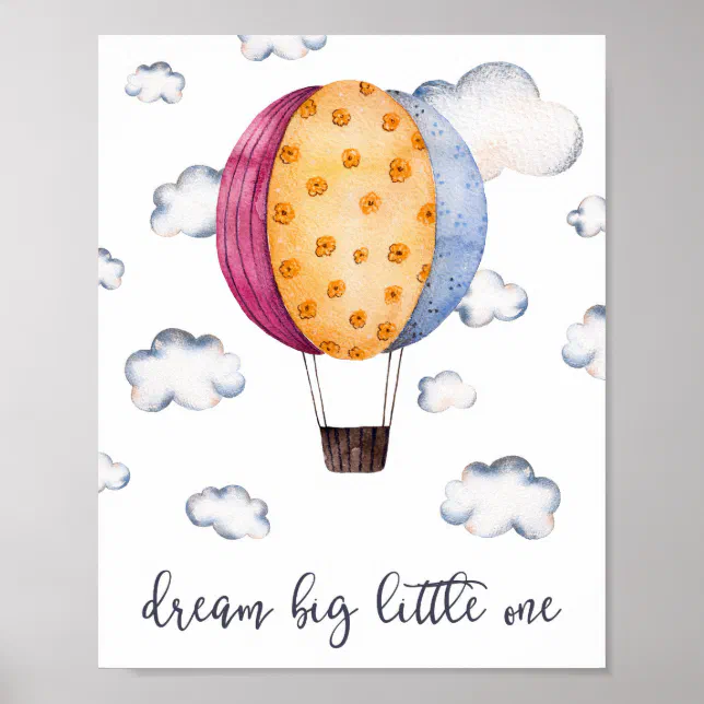 Nursery Art Hot Air Balloon Dream Big Poster | Zazzle