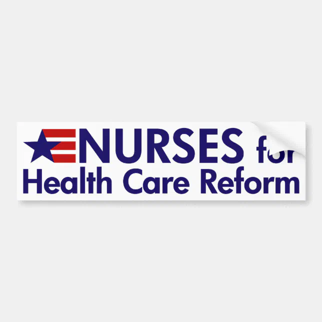 Nurses for Health Care Reform bumper sticker | Zazzle