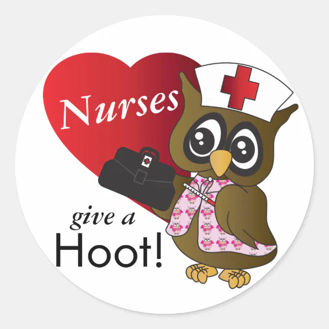 Nurses Give A Hoot Cartoon Owl Classic Round Sticker | Zazzle